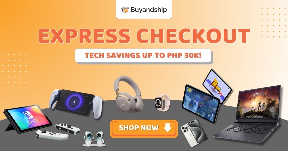 Unlock Exclusive Tech Deals With Buyandship’s Express Checkout! | Buyandship Philippines