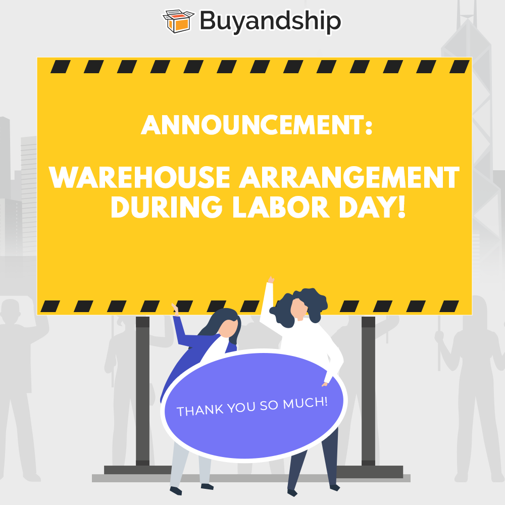 Warehouse Arrangement During Labor Day｜Buy&Ship Philippines