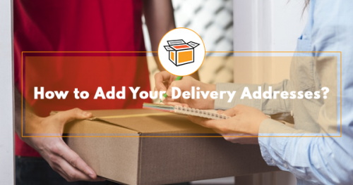 How to Add Your Delivery Addresses? | Buy&Ship Philippines