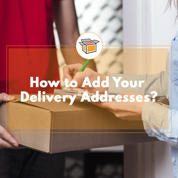 How to Add Your Delivery Addresses? | Buy&Ship Philippines