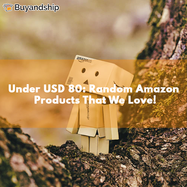 Under USD 80: Random Amazon Products That We Love! | Buyandship Philippines