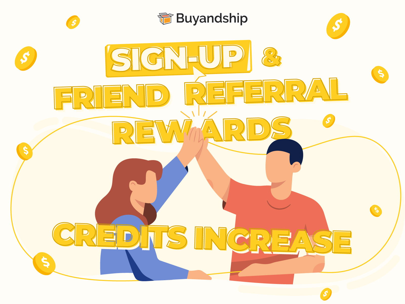 Sign-up & Friend Referral Rewards Credits Increase | Buy&Ship Philippines