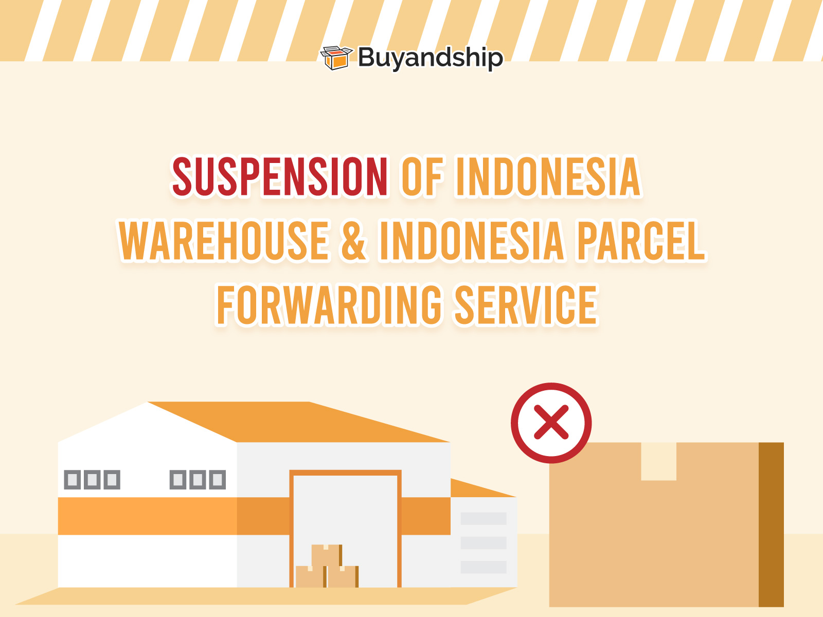 Suspension of Indonesia Warehouse & Indonesia Parcel Forwarding Service ...
