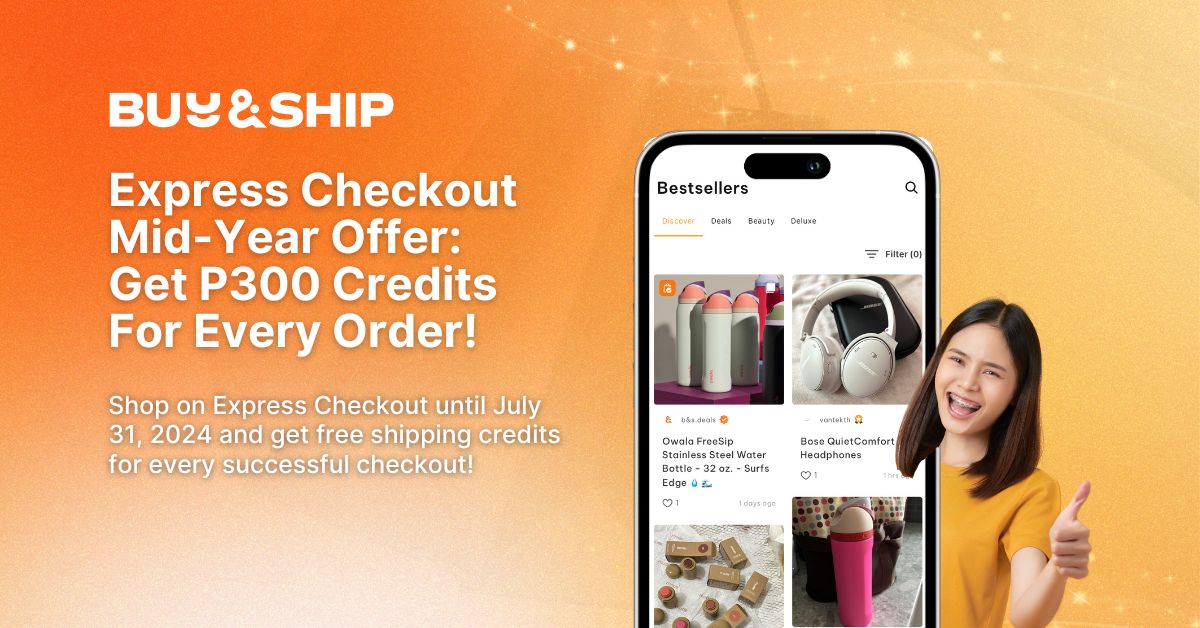 Buy&Ship Mid-Year Offer: Get PHP 300 Credits For Every Express Checkout ...
