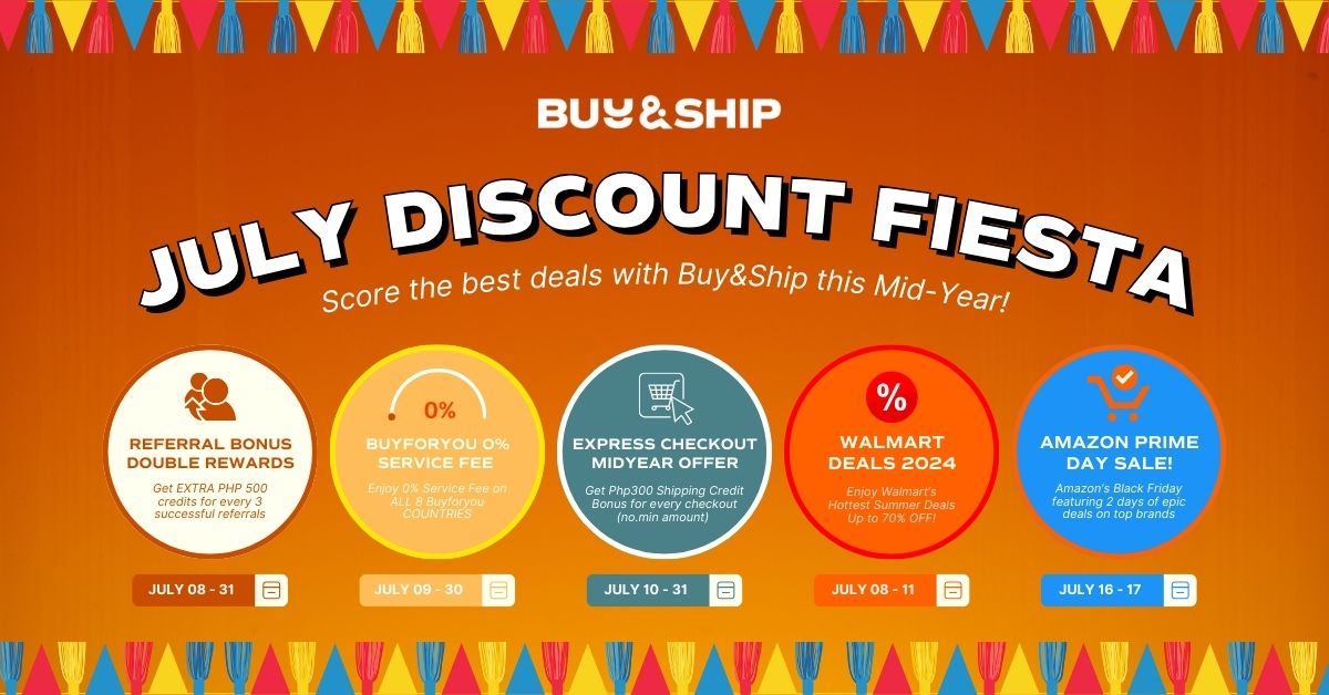 Craziest Discount Fiesta with Buy&Ship this July! Get Anything You Want ...