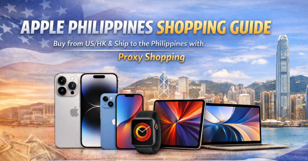 Apple Philippines Shopping Guide (2026): Save More by Buying from US/HK ...