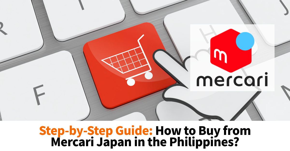How to Buy from Mercari Japan in the Philippines (2026 Guide)｜Easy ...